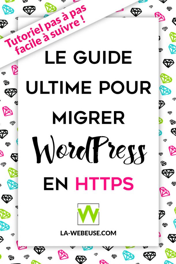 Comment passer son site WordPress en HTTPS ? | La Webeuse