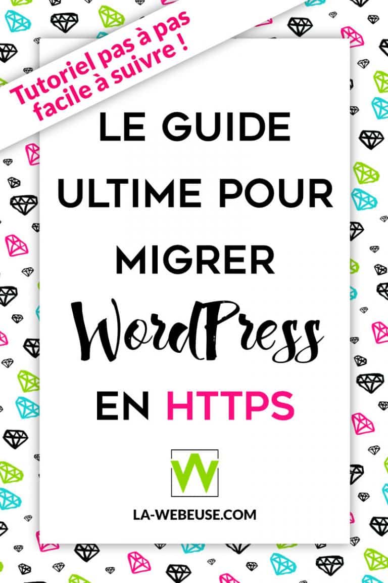 Comment passer son site WordPress en HTTPS ? | La Webeuse