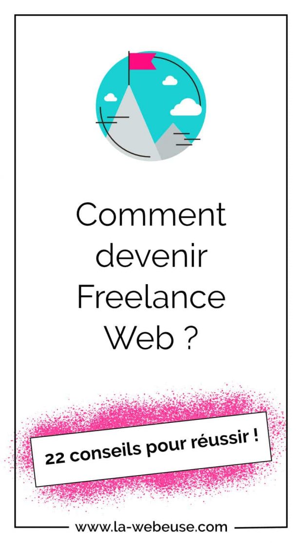 Devenir freelance : 22 conseils pour se lancer et réussir