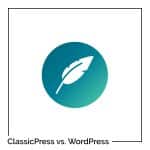 ClassicPress : une vraie alternative à WordPress
