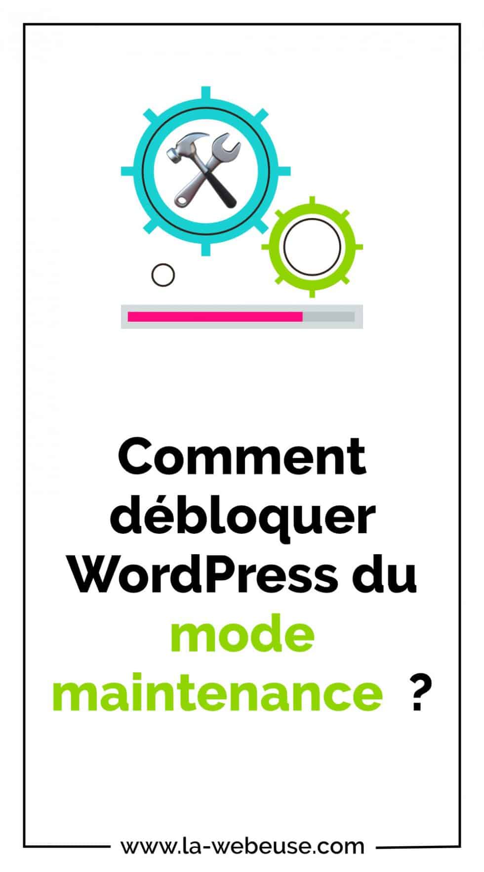 Message WordPress "indisponibilité temporaire pour cause de maintenance"