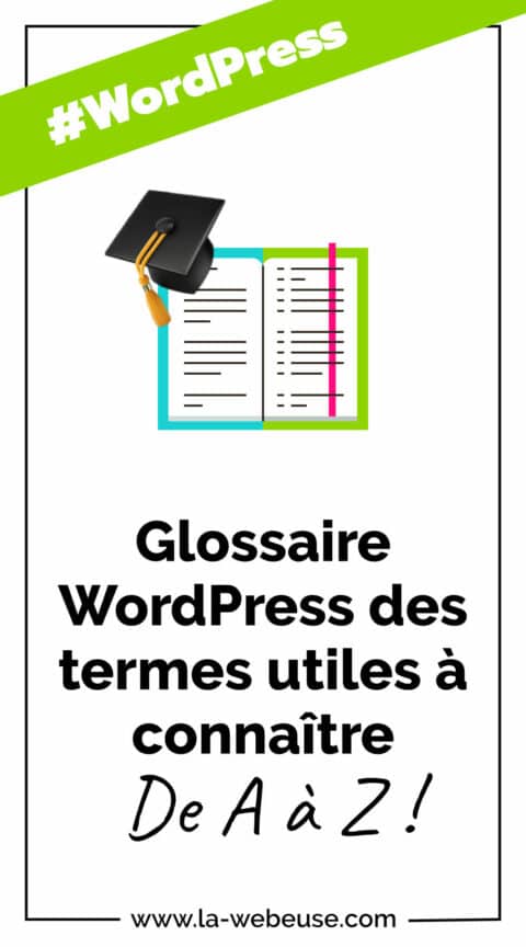 Glossaire WordPress des termes utiles à connaitre quand on débute